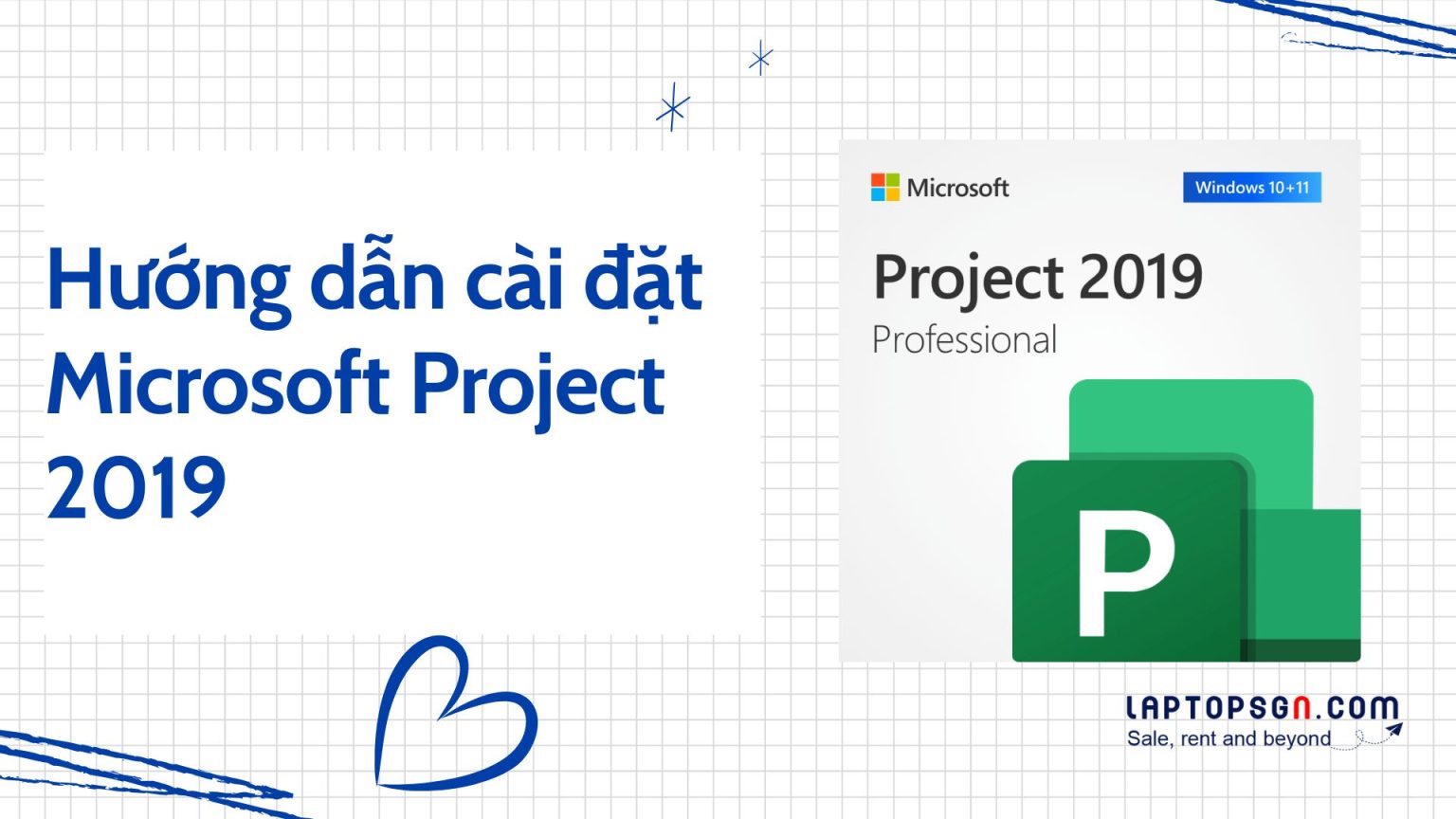 Hướng dẫn chi tiết cách cài đặt Microsoft Project 2019- Laptop SGN